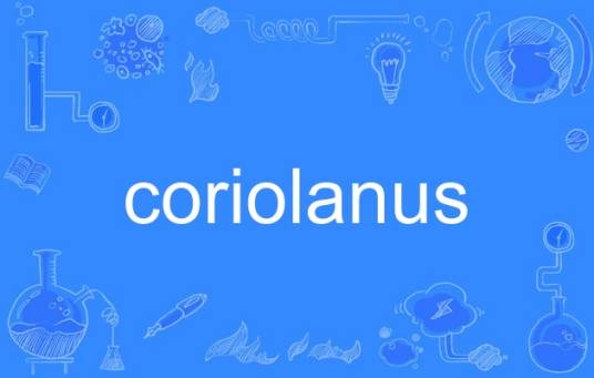 coriolanus（英语单词）_百度百科