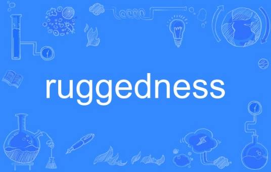ruggedness_百度百科
