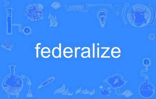 federalize_百度百科