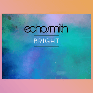 bright（Echosmith歌曲）_百度百科