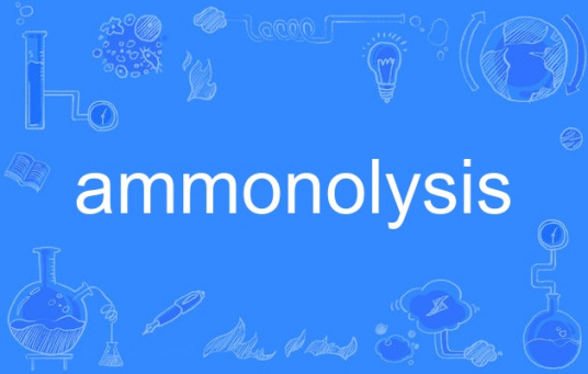 ammonolysis_百度百科