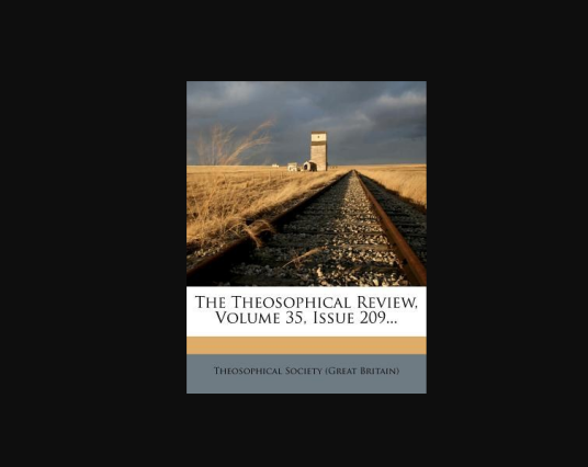 The Theosophical Review, Volume 35, Issue 209..._百度百科