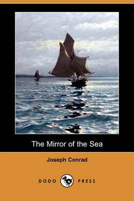 The Mirror of the Sea（Conrad, Joseph著图书）_百度百科
