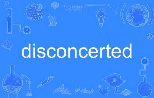 disconcerted_百度百科