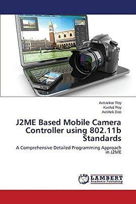 J2me Based Mobile Camera Controller Using 802.11b Standards_百度百科