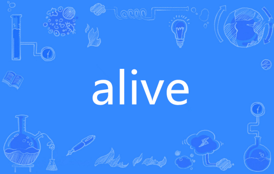 Alive（英语单词）_百度百科