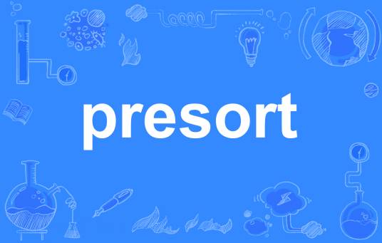 presort_百度百科