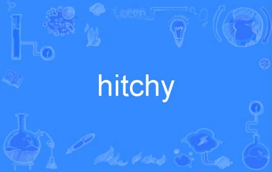 hitchy_百度百科