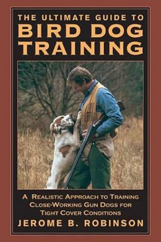 The Ultimate Guide to Bird Dog Training_百度百科