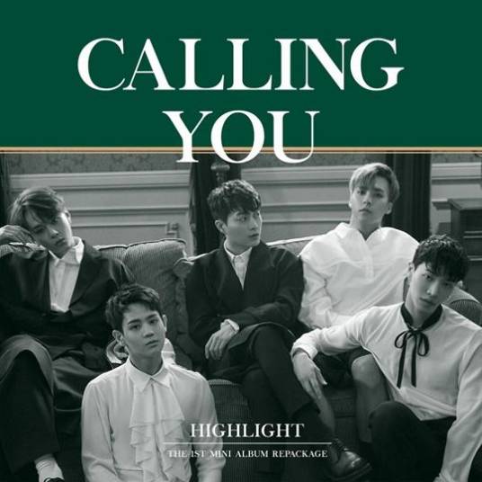 Calling You（HIGHLIGHT首张迷你专辑改版专辑）_百度百科