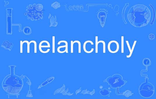 melancholy（英语单词）_百度百科