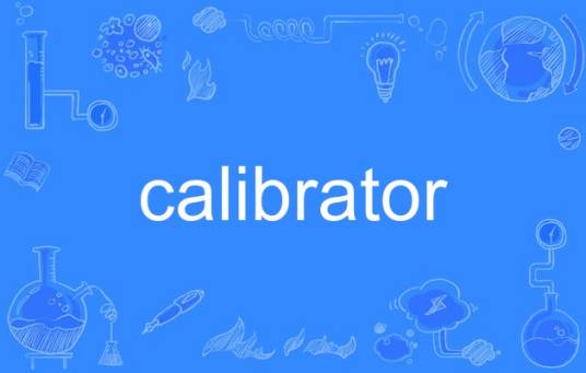 calibrator_百度百科