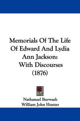 Memorials Of The Life Of Edward And Lydia Ann Jackson_百度百科
