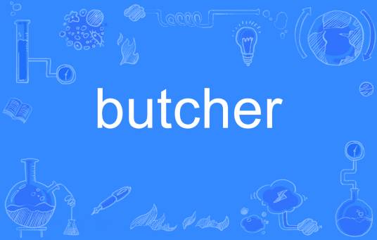 butcher（英语单词）_百度百科