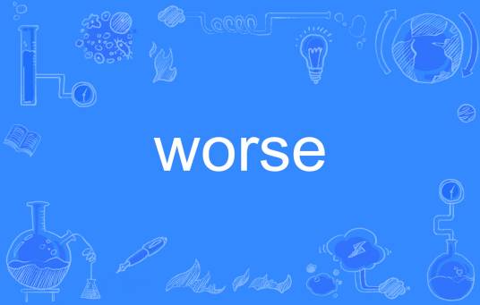 worse_百度百科