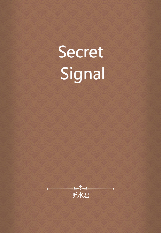 Secret Signal_百度百科