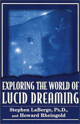 Exploring the World of Lucid Dreaming（1997年Ballantine Books出版的图书）_百度百科