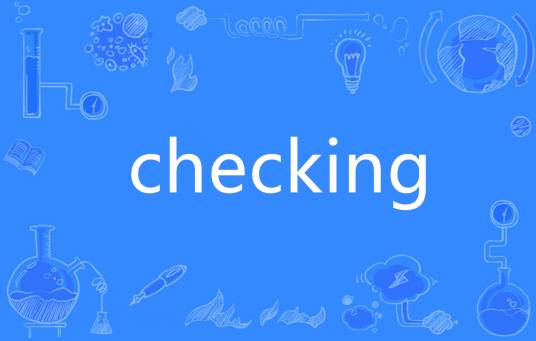 checking_百度百科