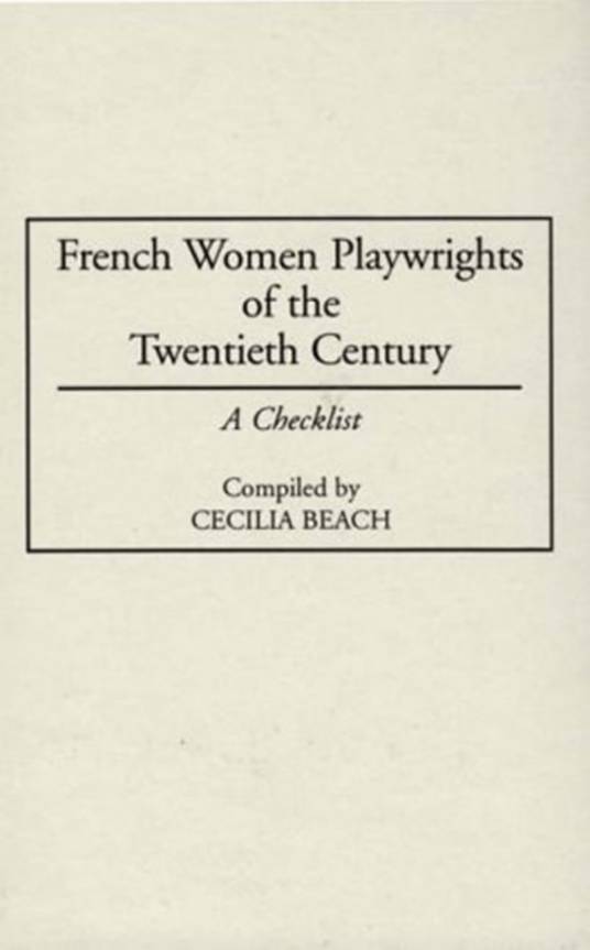 French Women Playwrights of the Twentieth Century_百度百科