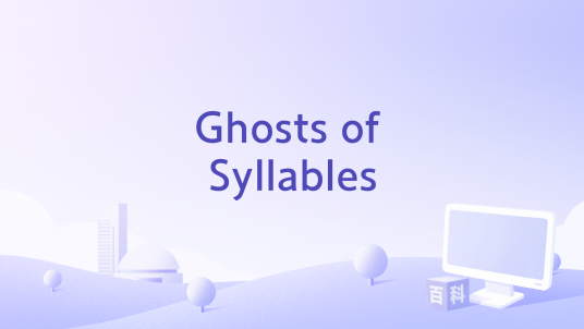 Ghosts of Syllables_百度百科