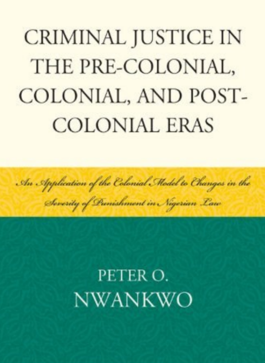 Criminal Justice in the Pre-Colonial, Colonial and Post-Colonial Eras_百度百科