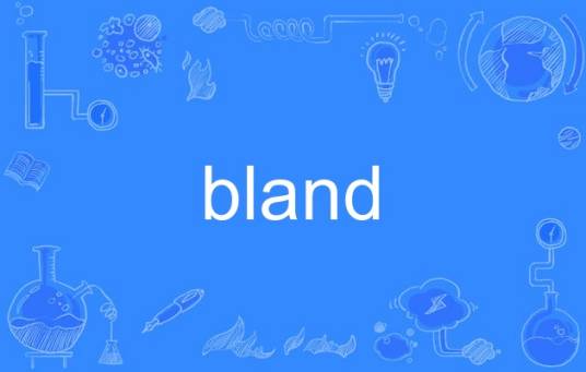 bland_百度百科