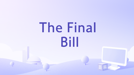The Final Bill_百度百科