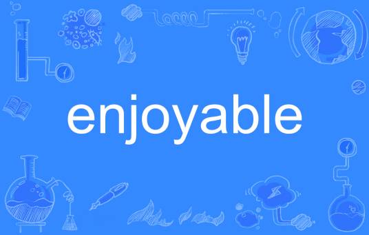 enjoyable_百度百科