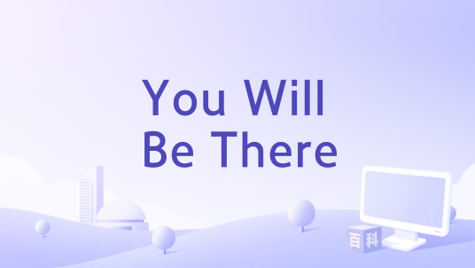 You Will Be There_百度百科