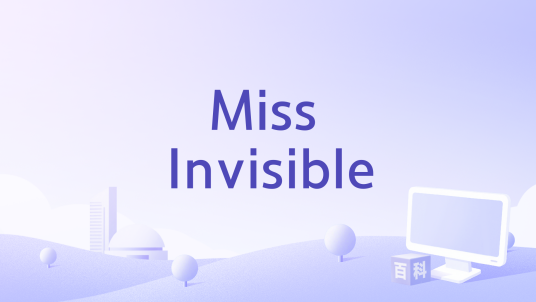 Miss Invisible_百度百科
