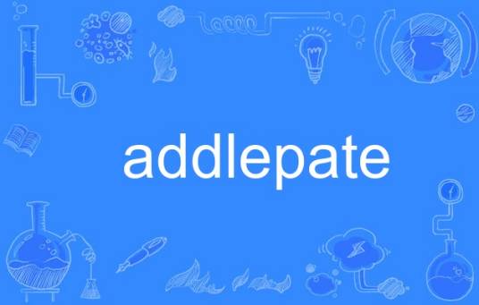 addlepate_百度百科