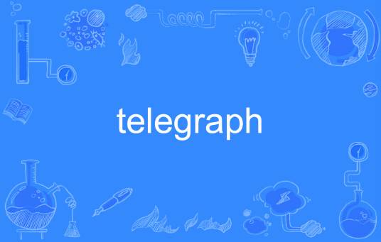telegraph_百度百科