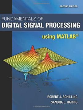 Fundamentals of Digital Signal Processing Using MATLAB（Schilling ...