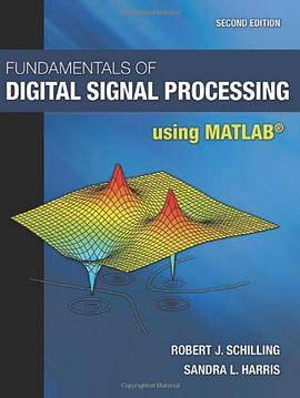 Fundamentals of Digital Signal Processing Using MATLAB（Schilling, Robert A.等创作的图书）_百度百科