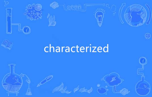 characterized_百度百科