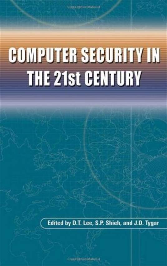 Computer Security in the 21st Century_百度百科
