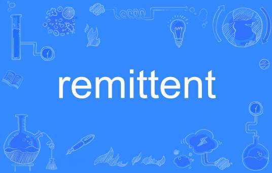 remittent_百度百科