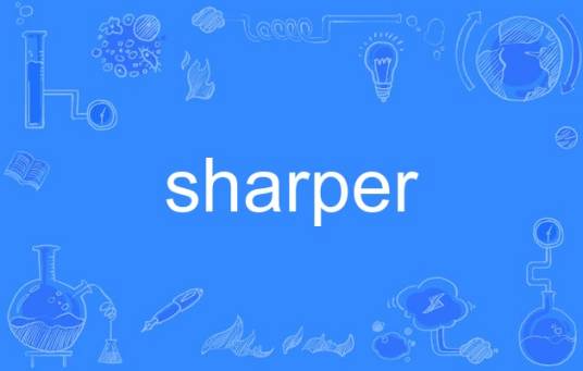 sharper_百度百科