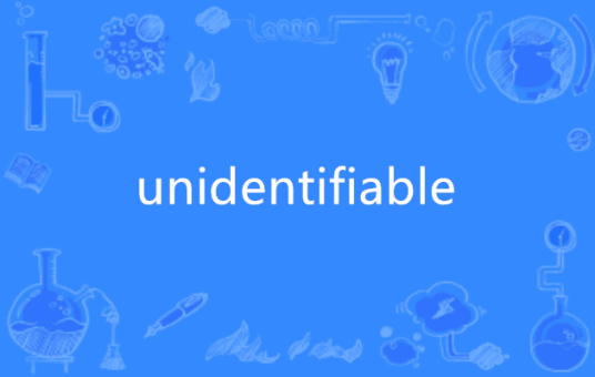 unidentifiable_百度百科