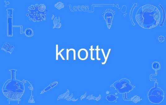 knotty_百度百科