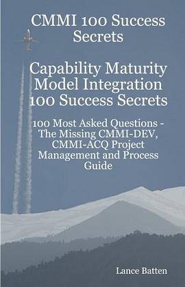 CMMI 100 Success Secrets Capability Maturity Model Integration 100 Success Secrets - 100 Most ...