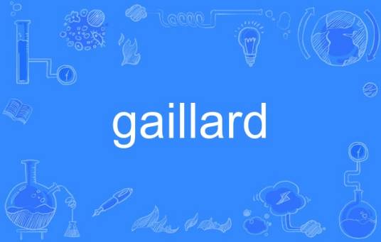 gaillard（英语单词）_百度百科