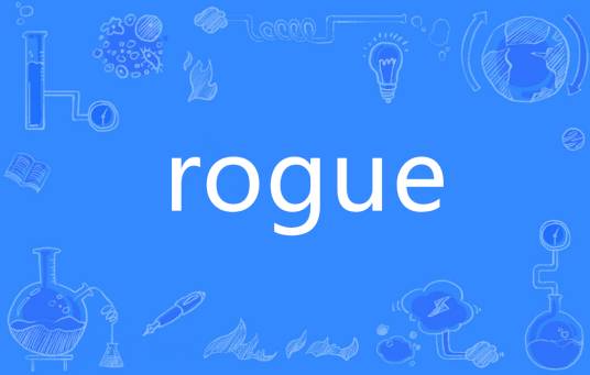 ROGUE（英语单词）_百度百科
