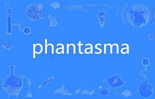 phantasma_百度百科
