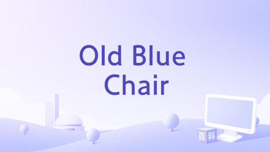 Old Blue Chair_百度百科