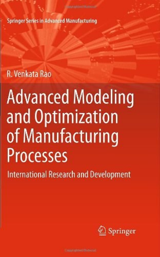 Advanced Modeling and Optimization of Manufacturing Processes_百度百科