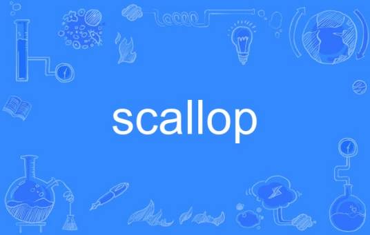 scallop（英语单词）_百度百科