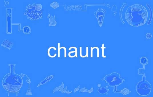 chaunt_百度百科