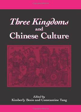 Three Kingdoms and Chinese Culture（2007年State Univ of New York Pr出版的图书 ...