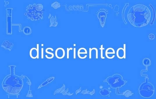 disoriented_百度百科